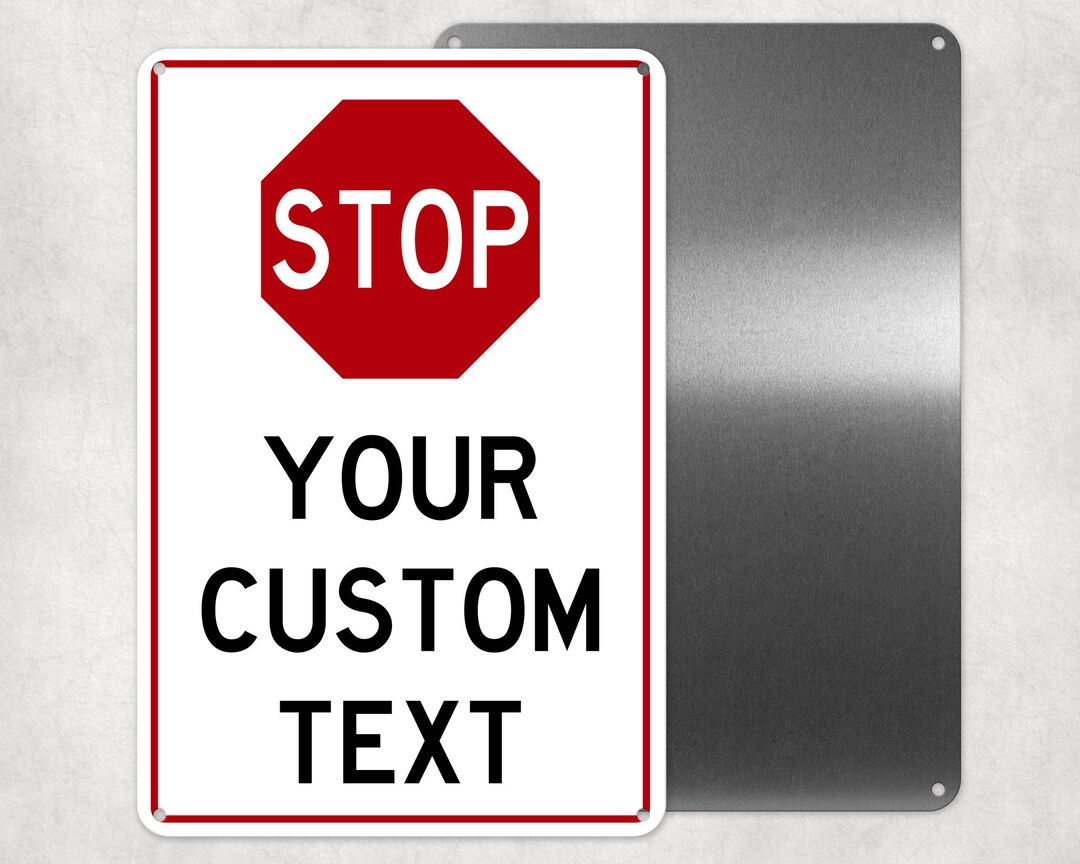 Your Custom Stop Sign Metal Warning Sign, Personalized Aluminum Sign ...