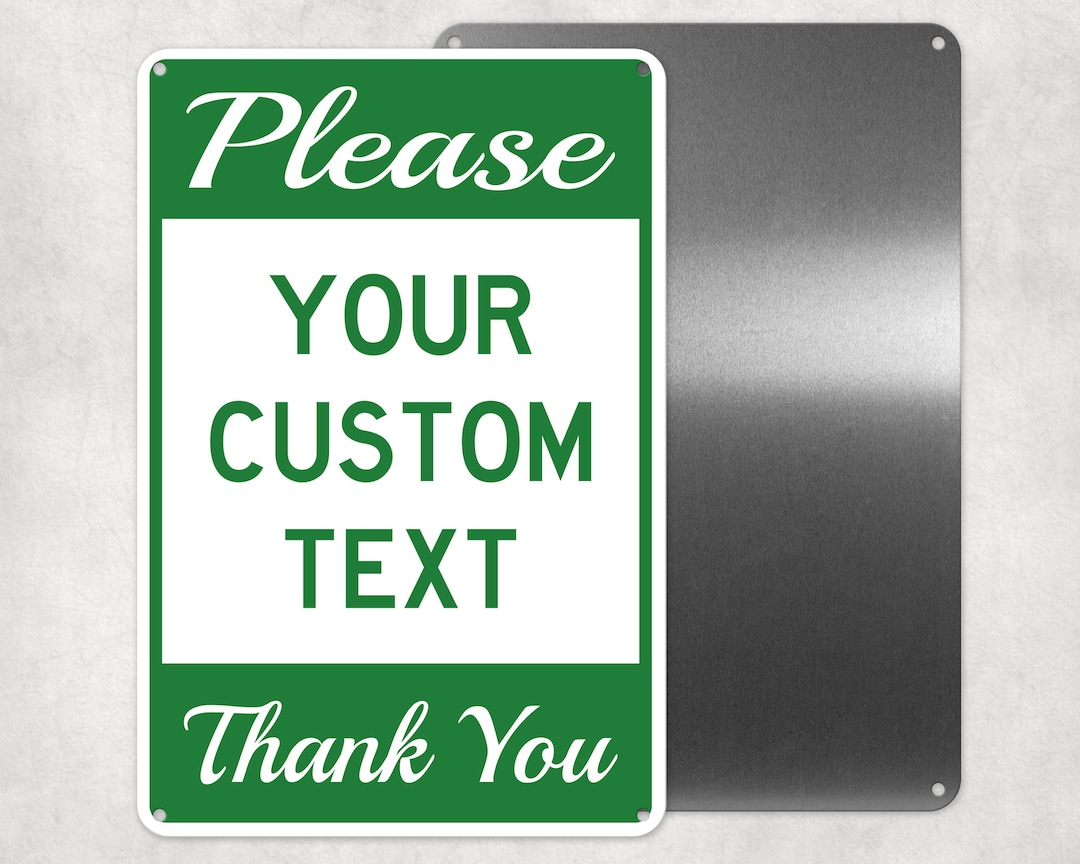 Your Custom Text Please and Thank You Metal Sign, Personalized Aluminum ...
