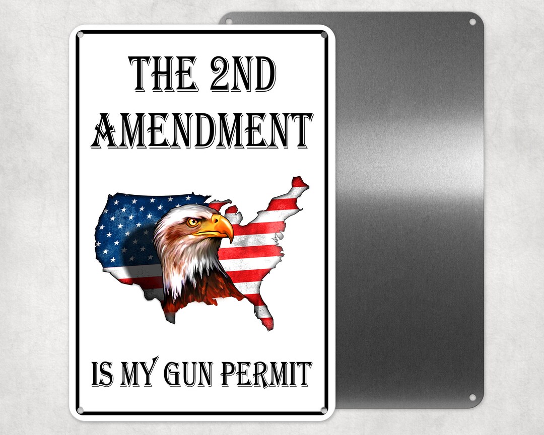 2nd Amendment is My Gun Permit Aluminum Sign, Gun Supporter Metal Gate ...