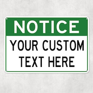 Your Custom Text Metal Notice Sign, Personalized Aluminum Sign, Man ...