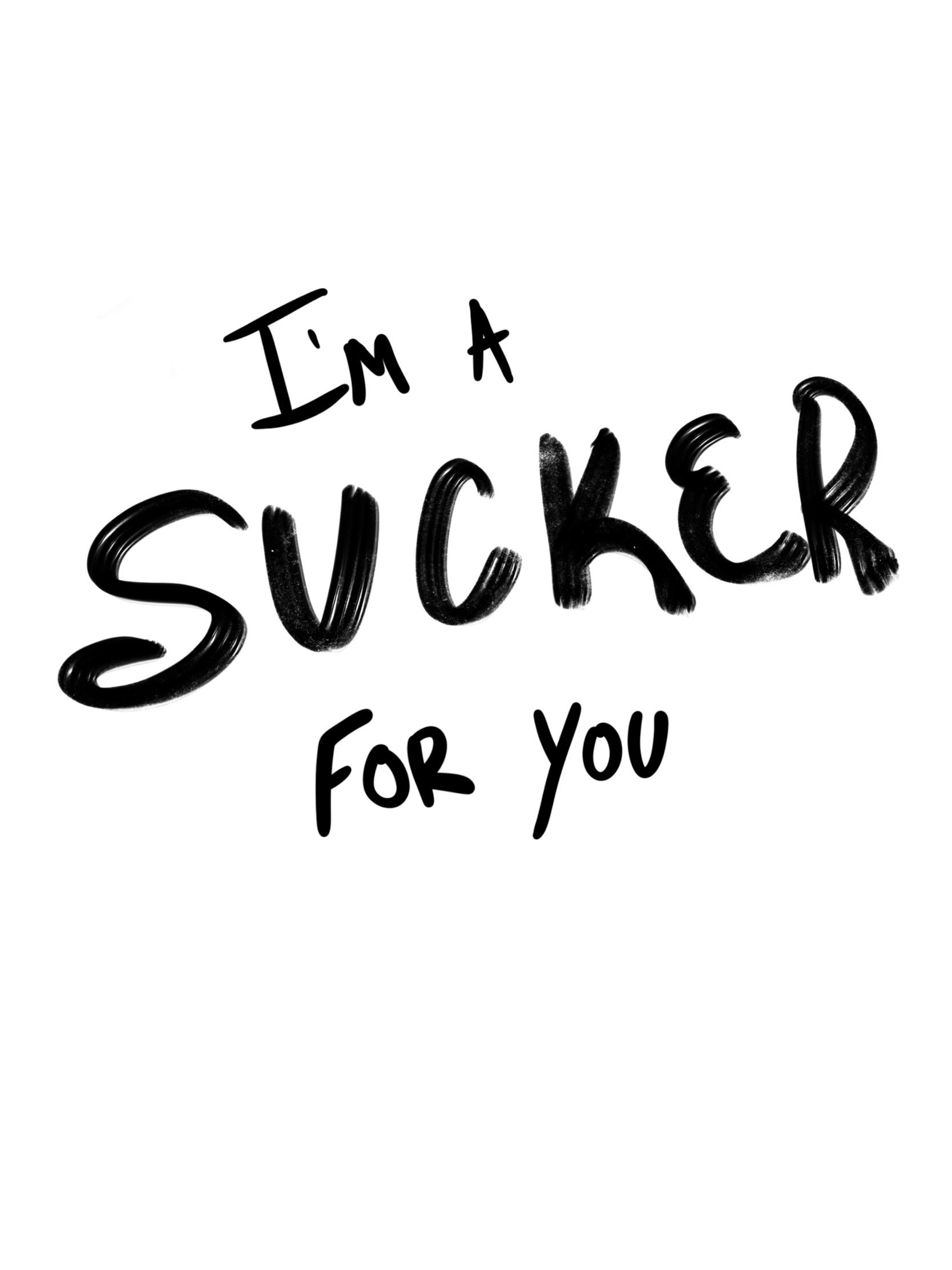 Digital Print “i’m a Sucker for You” - Etsy