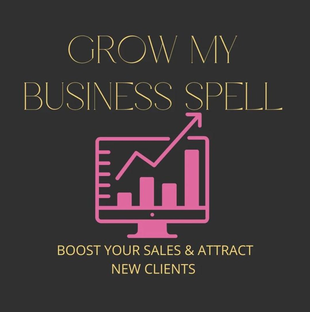 Grow My Business Spell Boost Sales Attract New Clients Manifest Success ...