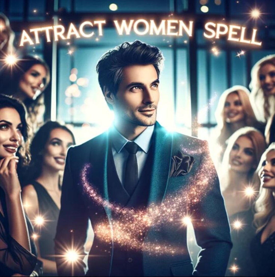 Attract Women Spell Manifest Romantic Opportunities Draw Many Women ...