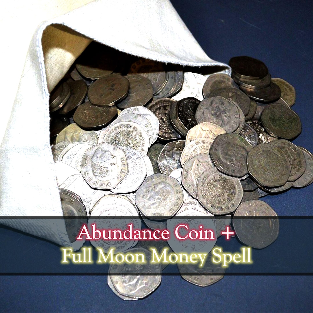Abundance Coin + Full Moon Money Spell! Enhance Prosperity, Attract ...