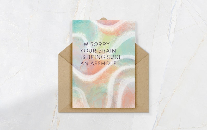 Empathy Card: I'm Sorry Your Brain is Being Such an - Etsy
