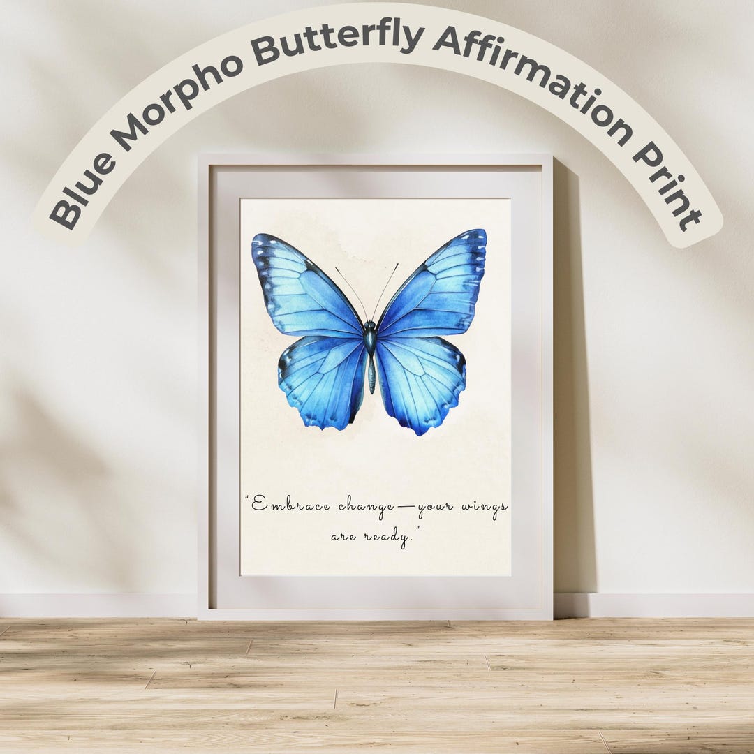 Blue Morpho Butterfly Art Print: Inspirational Self-care Gift (digital ...