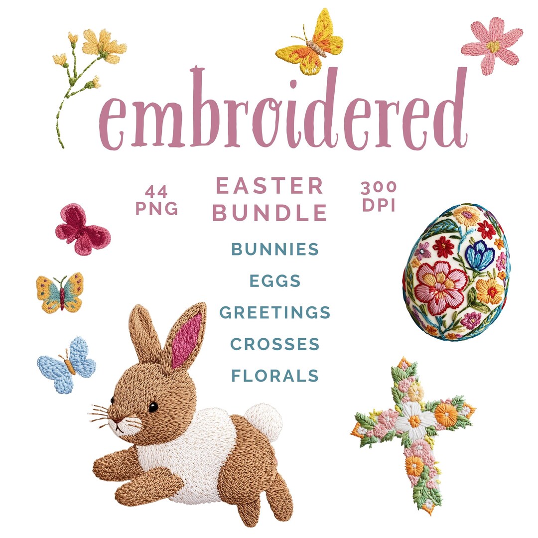 Embroidered Easter Clipart Bundle | Bunnies, Eggs, Crosses, Florals ...