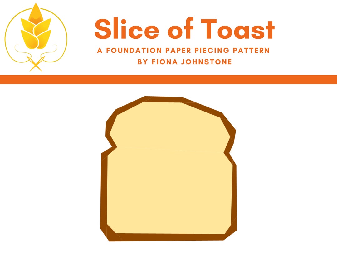 Slice of Toast Foundation Paper Piecing Pattern PDF, Bread FPP Pattern ...
