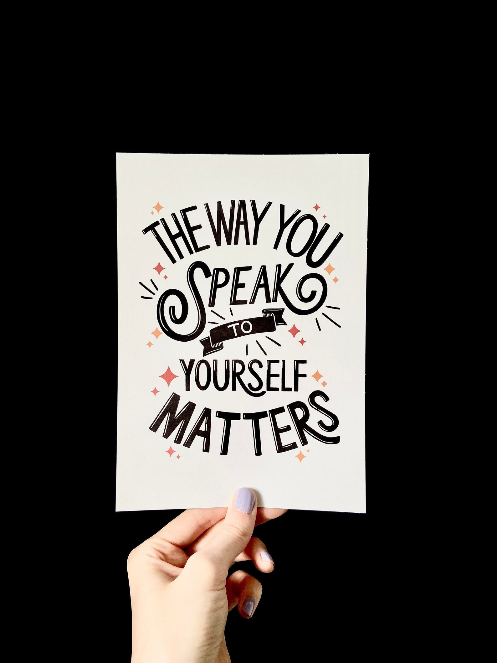 The Way You Speak to Yourself Matters UNFRAMED 6x4 5x7 8x10 A5 - Etsy UK