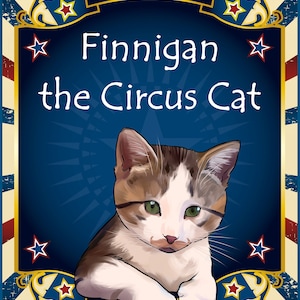 Personalized Autographed Copy of Finnigan the Circus Cat Children's ...
