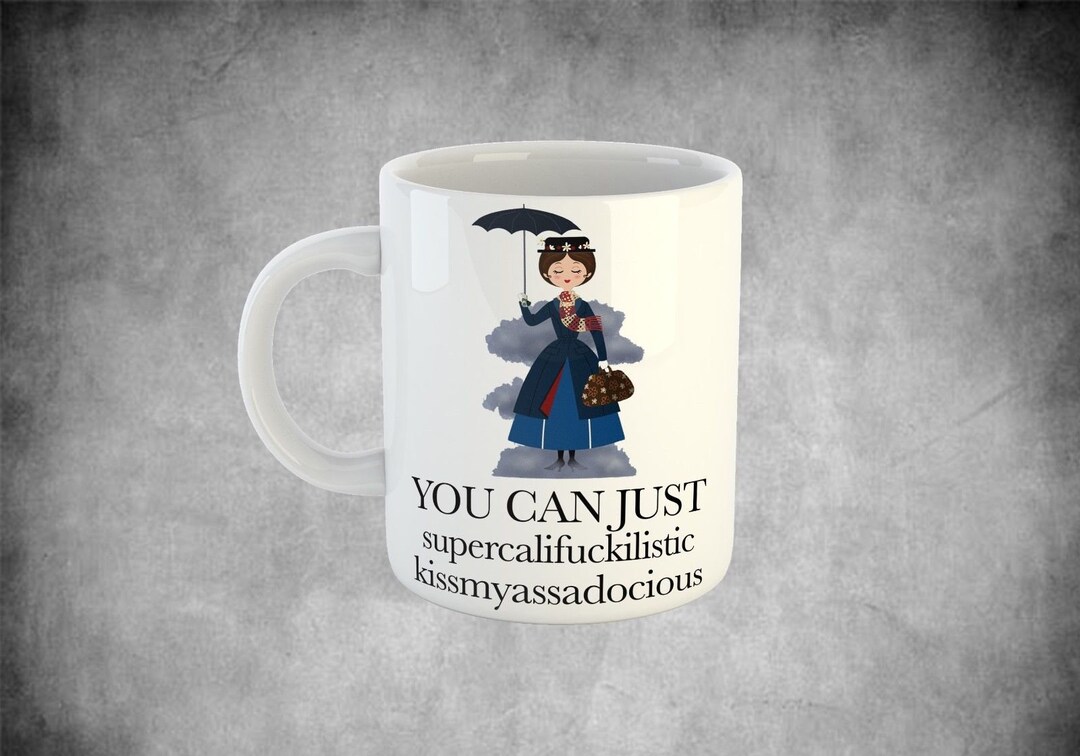 Mary Poppins Funny Swearing Offensive Mug Cup Birthday Gift Christmas ...