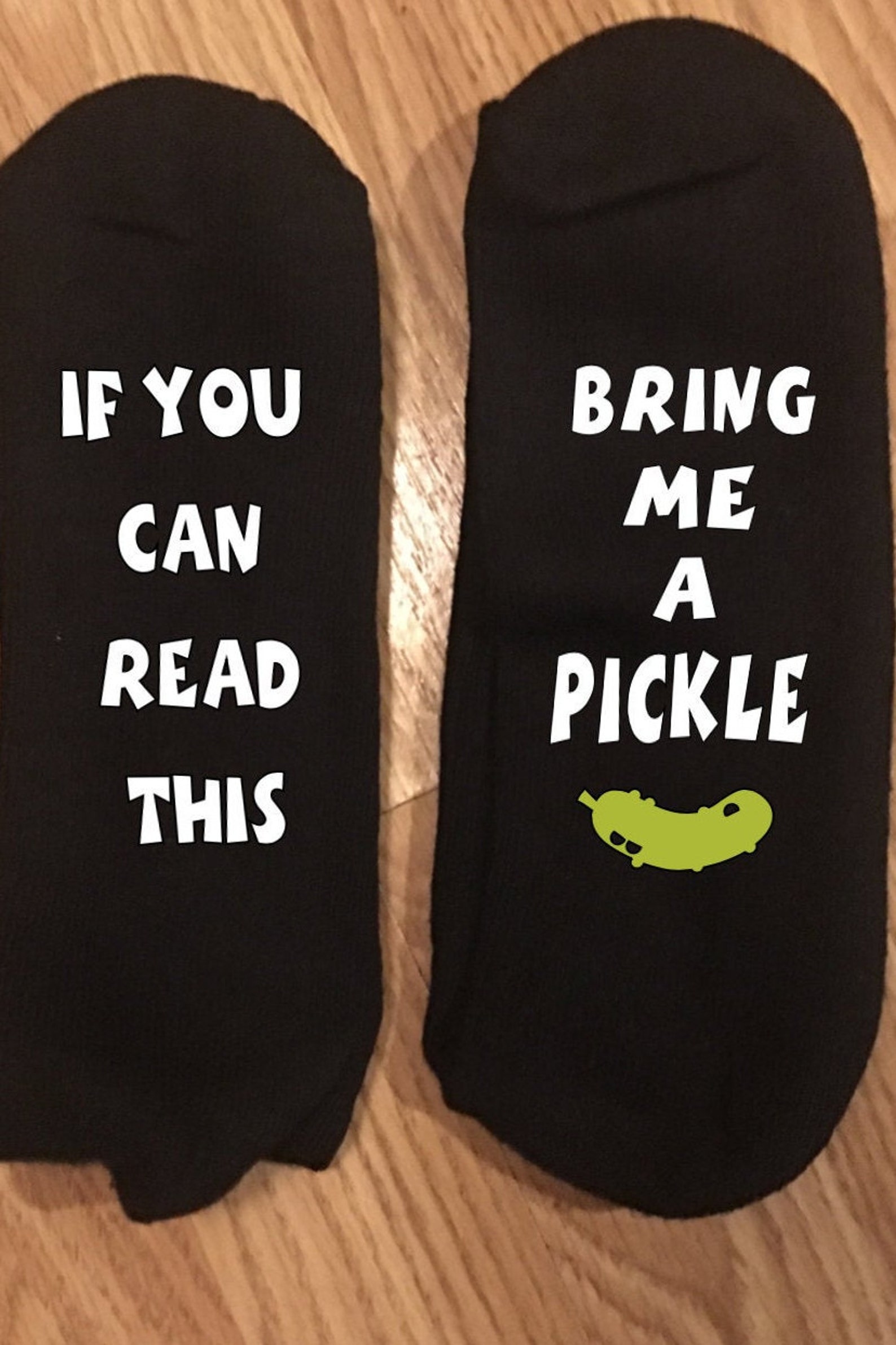 Pickle Socks If You Read This Novelty Socks Bring Me a - Etsy