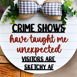 Funny Front Door Hanger Signs Svg Funny Door Signs Svg Crime Show Signs ...