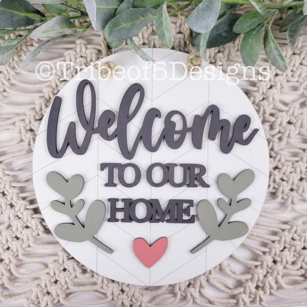 Welcome to Our Home Door Hang Sign Svg | Welcome Door Hang Svg ...