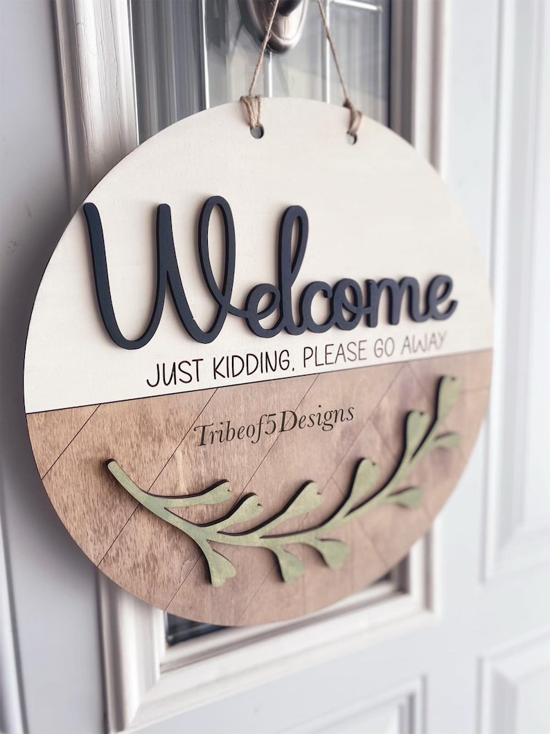 Welcome Just Kidding Please Go Away Door Hanger Sign Svg - Etsy