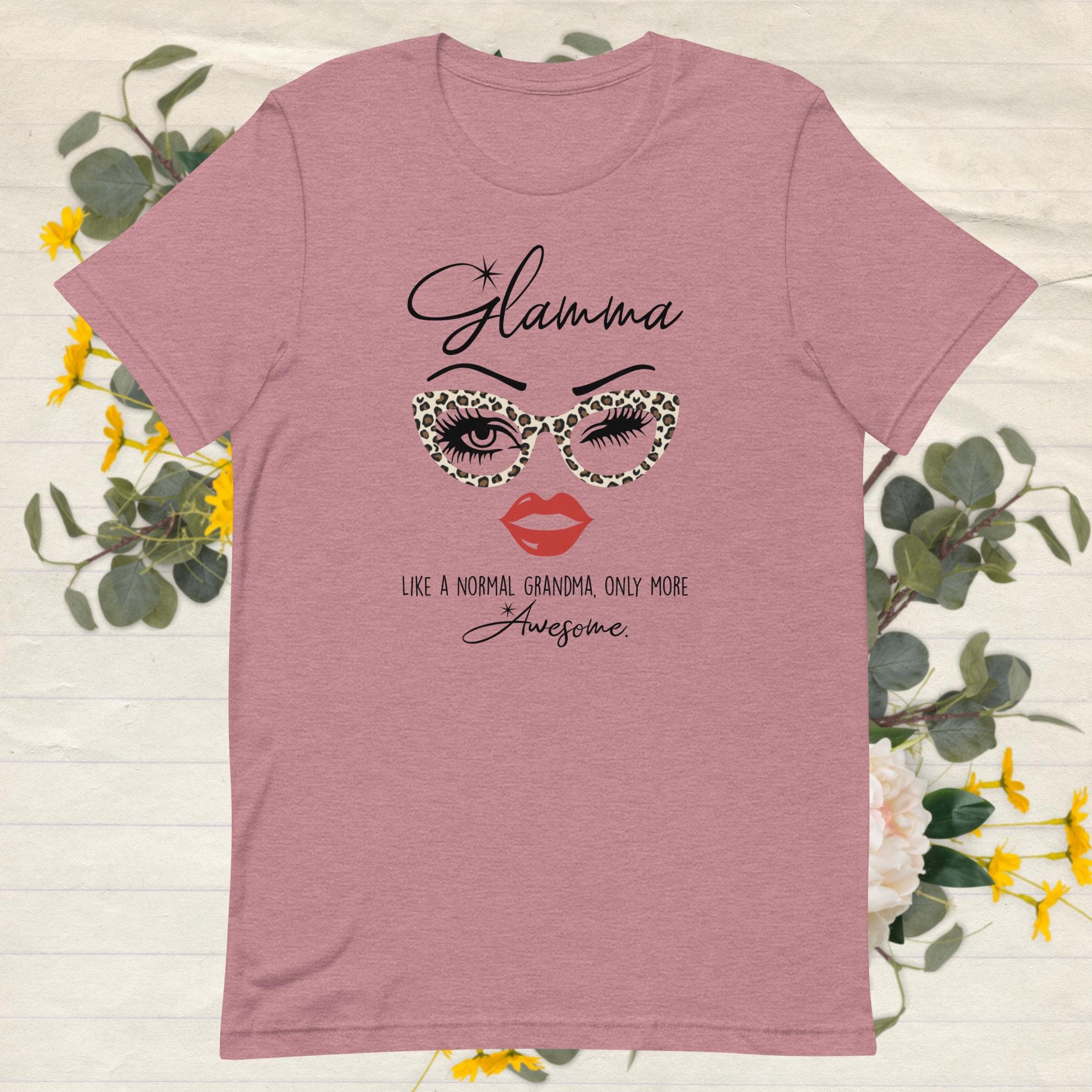 Glamma, Glamorous Grandma, Like a Regular Grandma Only More Awesome ...