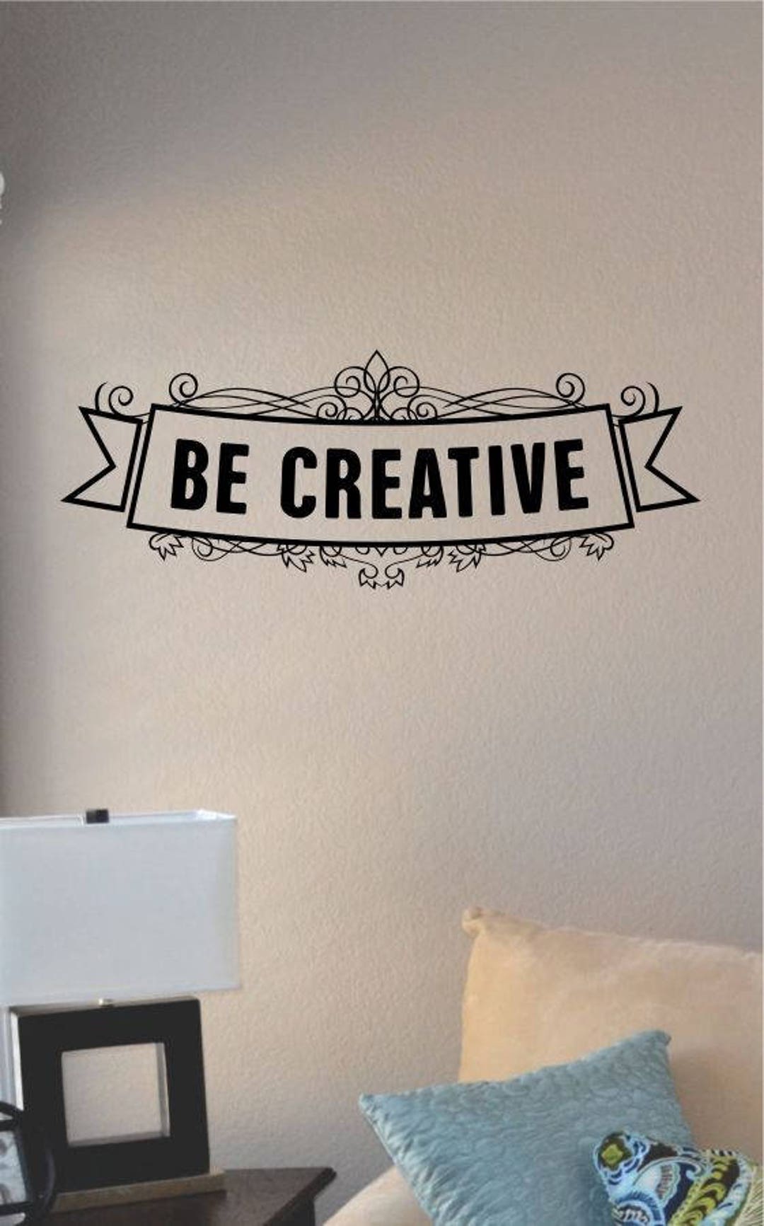 Be Creative Vinyl Wall Art Decal Sticker Home House Decor Decoration ...