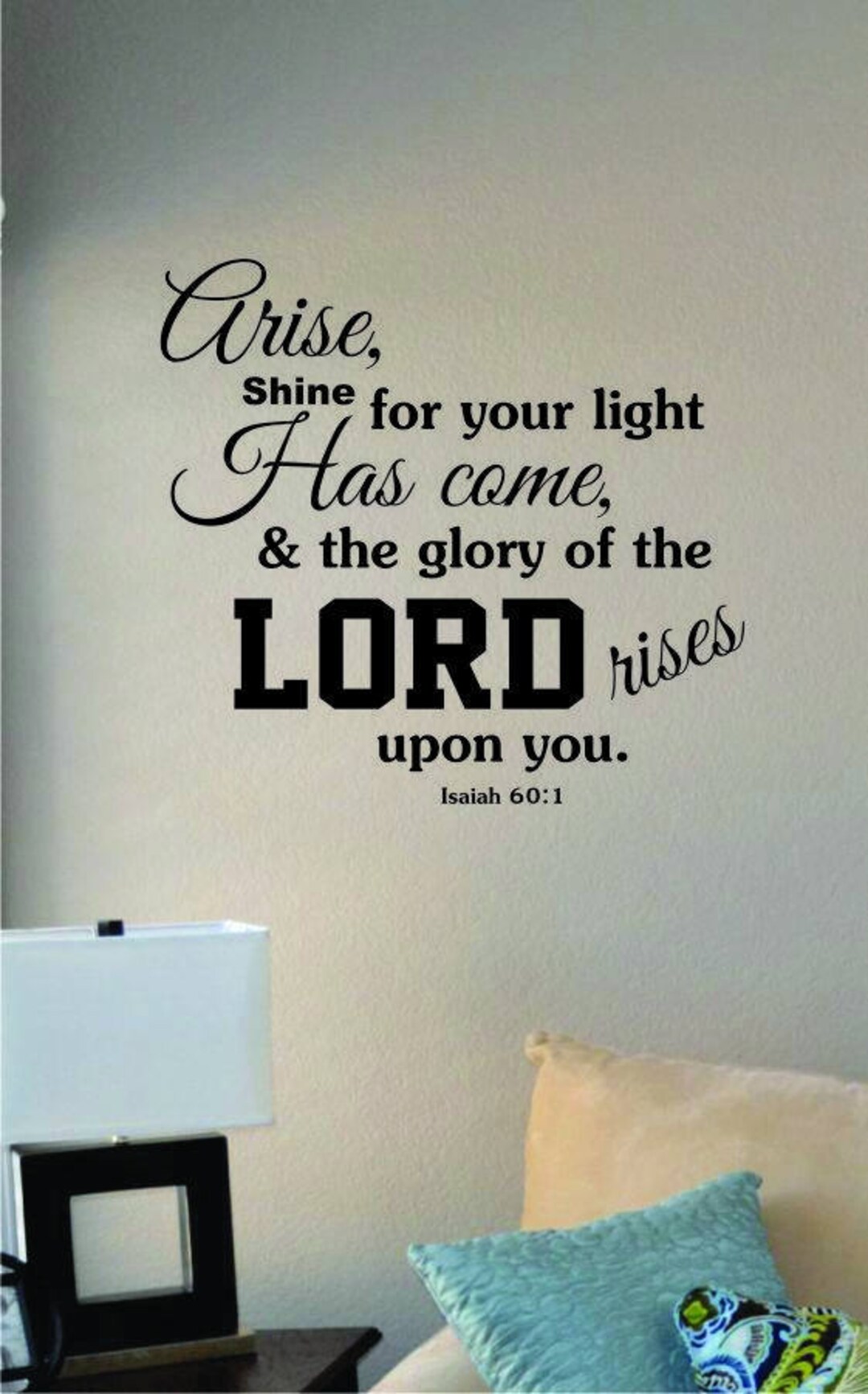 Arise Shine for Your Light Vinyl Wall Art Decal Sticker Home House ...