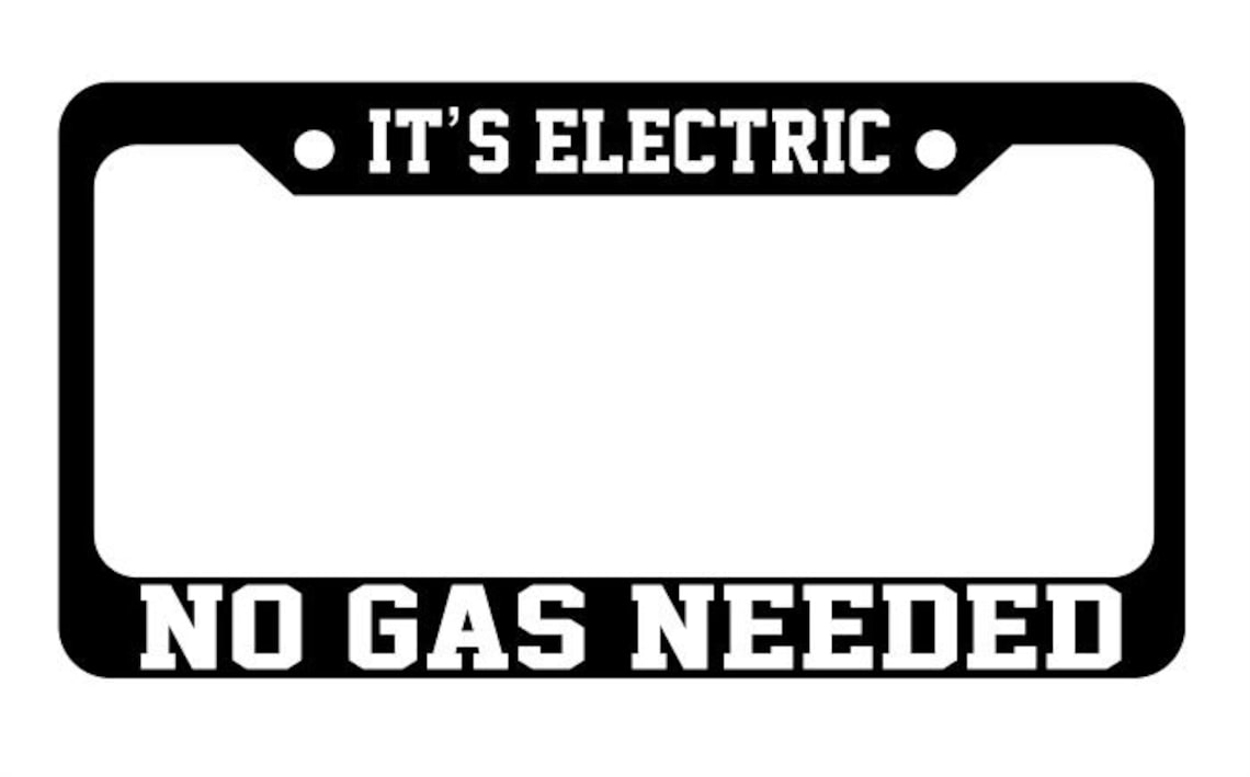 It's Electric No Gas Needed Vehicle EV Green License Plate - Etsy