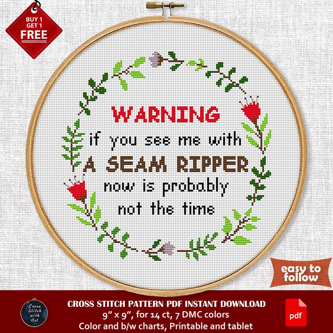 Funny Cross Stitch Pattern. Warning If You See Me With A Seam Ripper ...