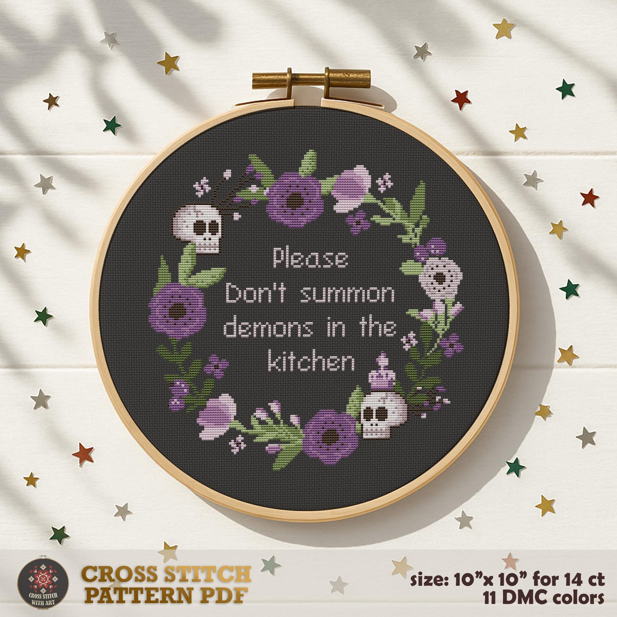 Kitchen Gothic Cross Stitch Pattern, Don't Summon Demons, Snarky Decor ...