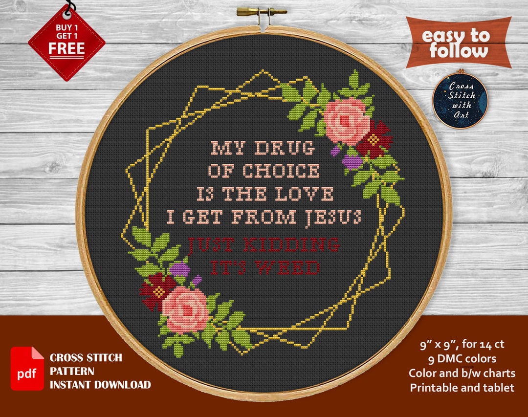 Funny Cross Stitch Pattern. Snarky Cross Stitch PDF. Sarcastic Cross Stitch Quote. It's Weed ...