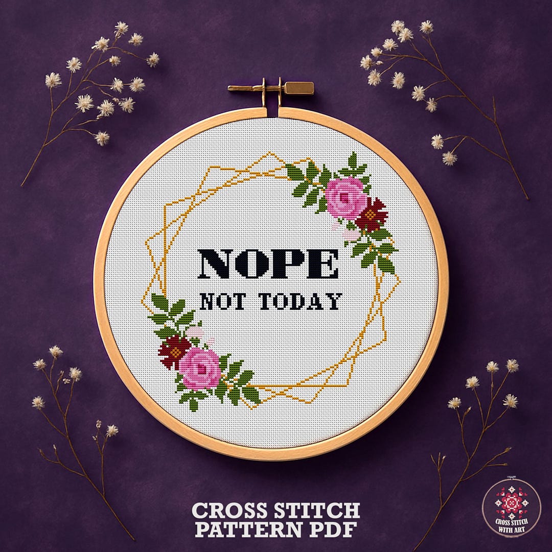 Nope Not Today - Funny Cross Stitch Pattern PDF | Floral Wreath ...