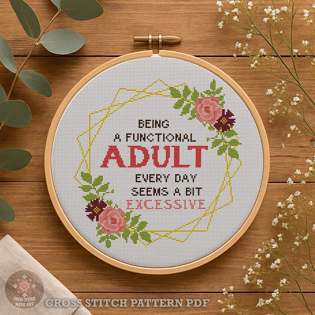 Being A Functional Adult. Funny Cross Stitch Pattern, Snarky Quote (PDF ...