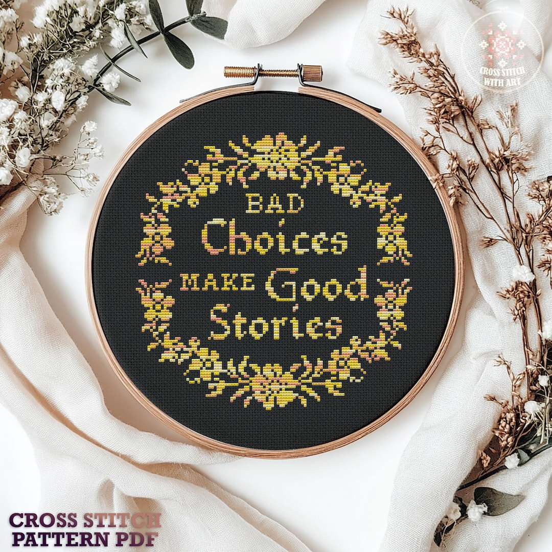 Funny Bad Choices Cross Stitch Pattern PDF, Motivational Humor Quote ...