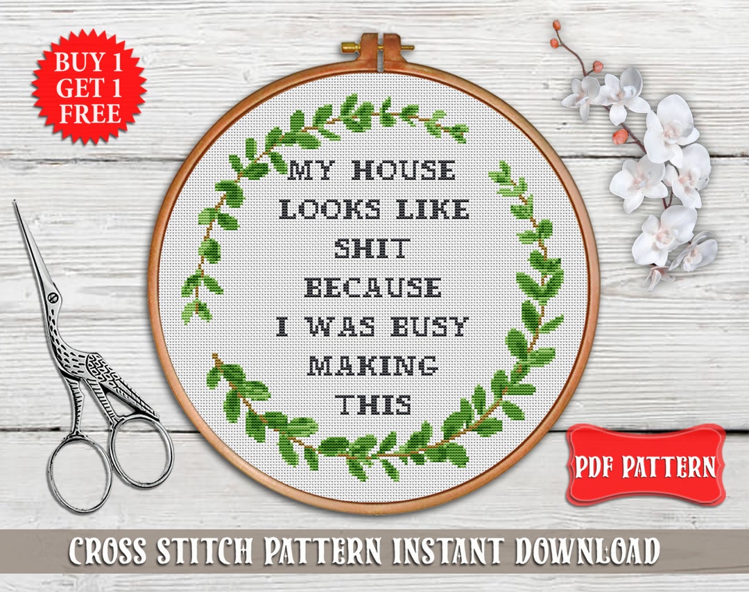 Rude Cross Stitch Pattern. My House Looks Like Shit. Cross - Etsy