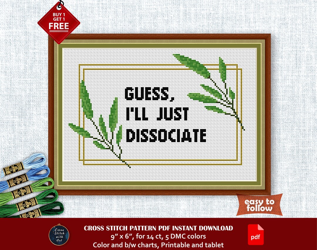 Guess I'll Just Dissociate Cross Stitch Pattern. Snarky - Etsy UK