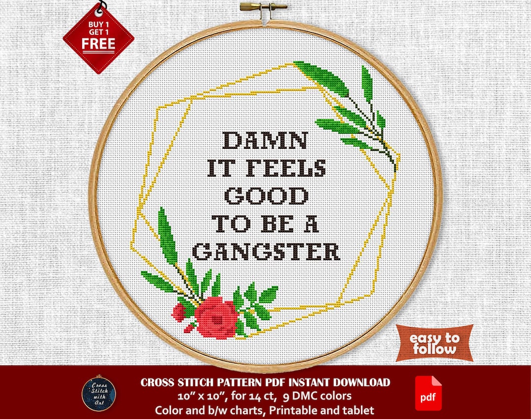 Feels Good to Be a Gangster Cross Stitch Pattern. Snarky Cross Stitch ...