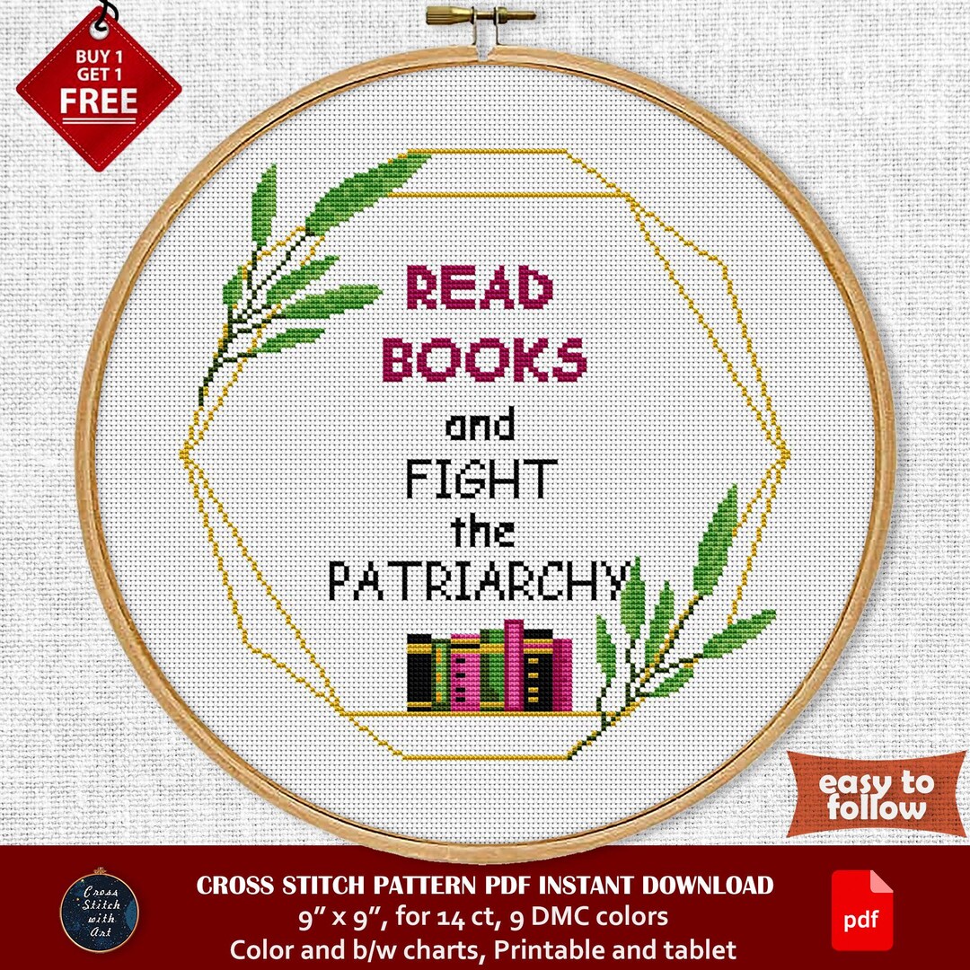 Read Books Fight Patriarchy Cross Stitch Pattern. Snarky Cross Stitch ...
