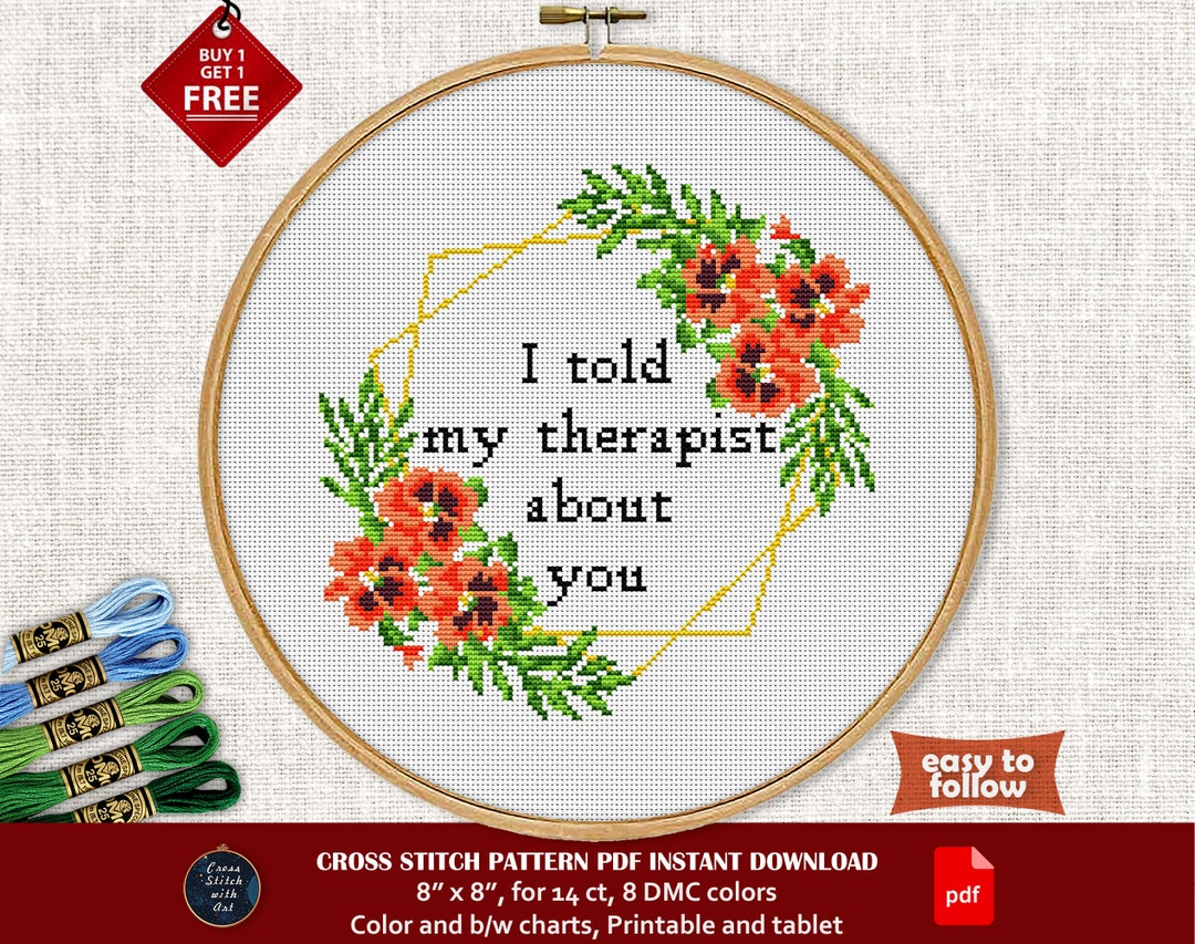Funny Cross Stitch Pattern. I Told My Therapist About You. - Etsy