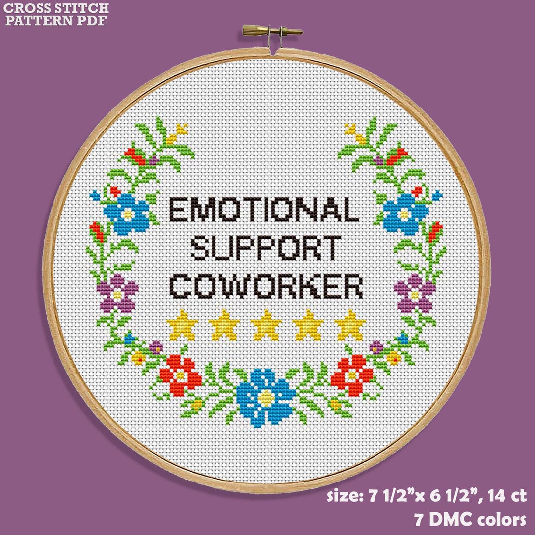 Emotional Support Coworker Cross Stitch Pattern – Floral Embroidery PDF ...
