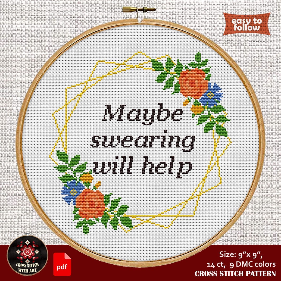 Maybe Swearing Will Help Cross Stitch Pattern. Snarky Cross Stitch PDF ...