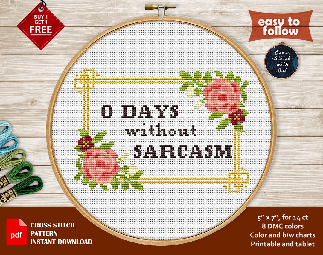 Snarky Cross Stitch Pattern. 0 Days Without Sarcasm Cross Stitch PDF ...