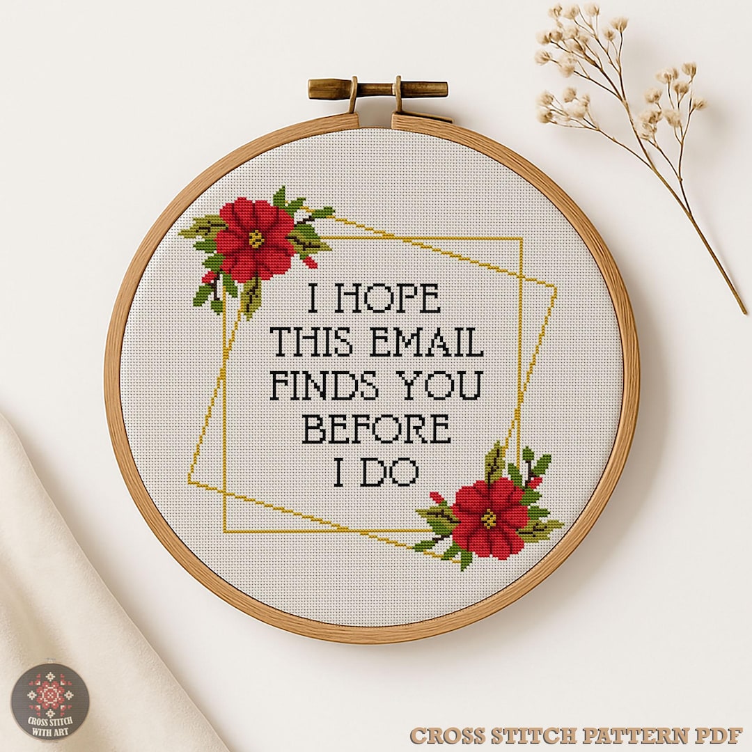 Funny Cross Stitch Pattern PDF. Office Humor, Email Finds You Before I ...