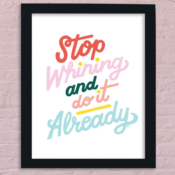 Stop Whining - Etsy
