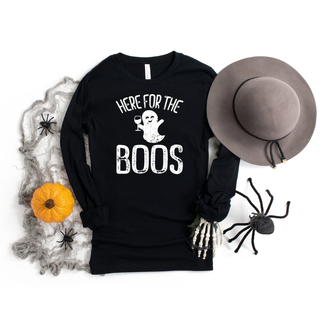 Here for the Boos Shirt, Halloween T Shirt, I'm Here for the Boos, Long ...