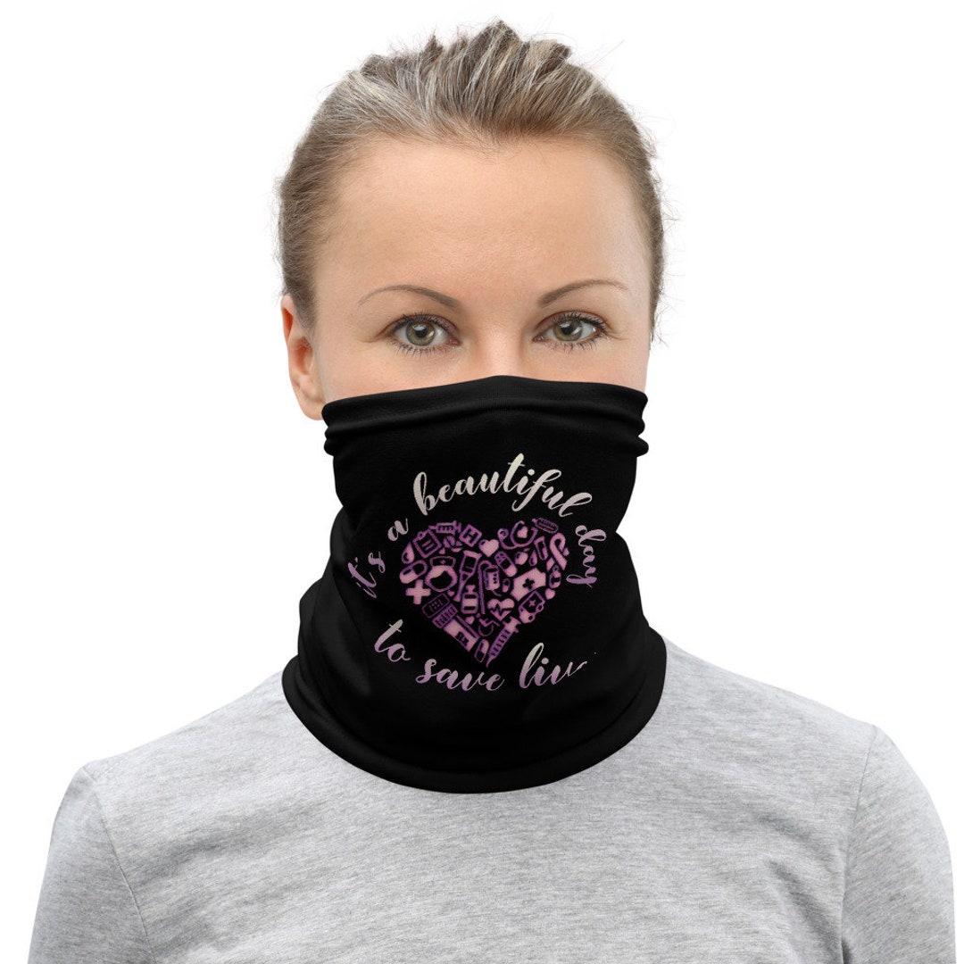 Nurse Pride Bandana Face Mask It's a Beautiful Day to Save Lives Nurses ...