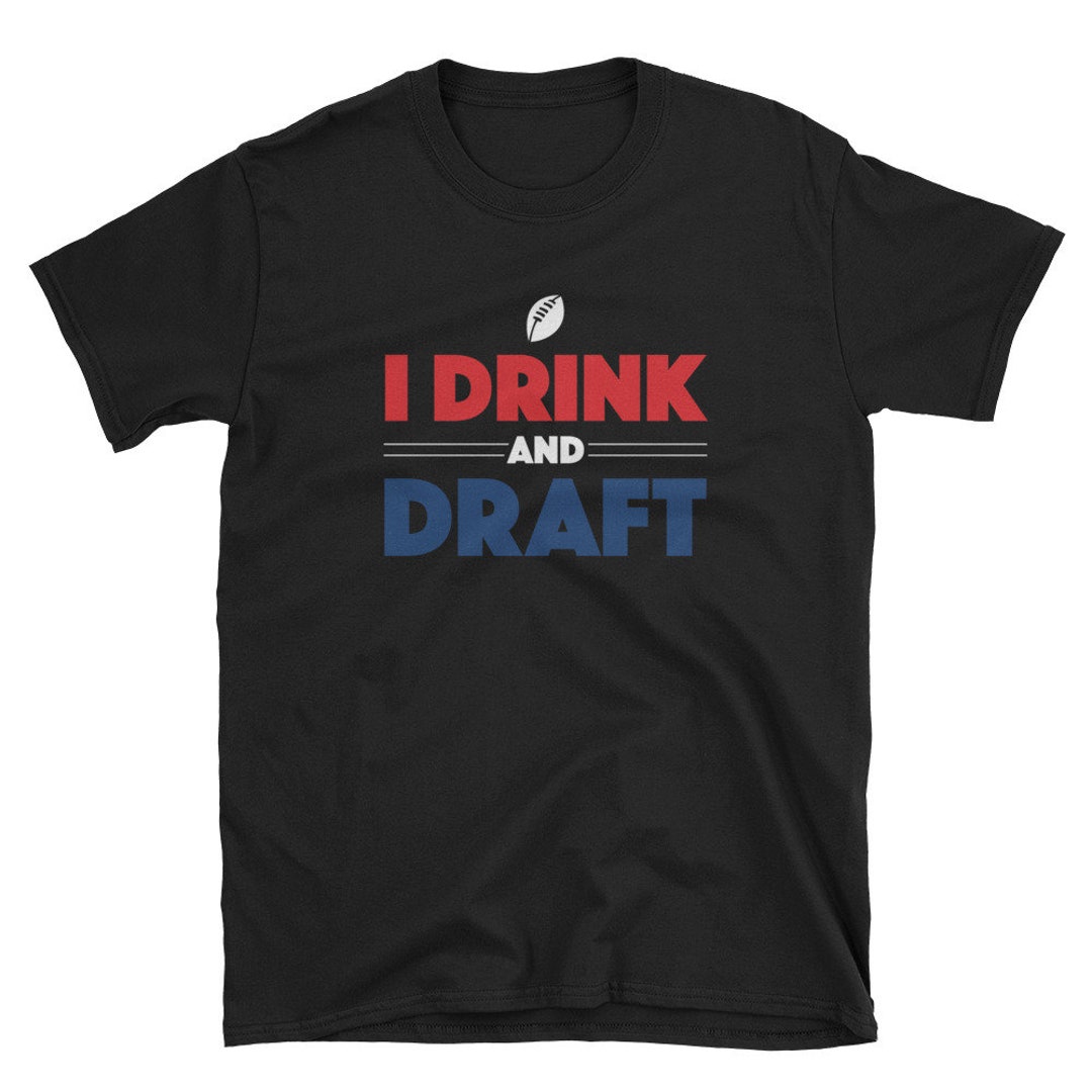 Funny I Drink and Draft Fantasy Football Shirt Commissioner Fantasy ...