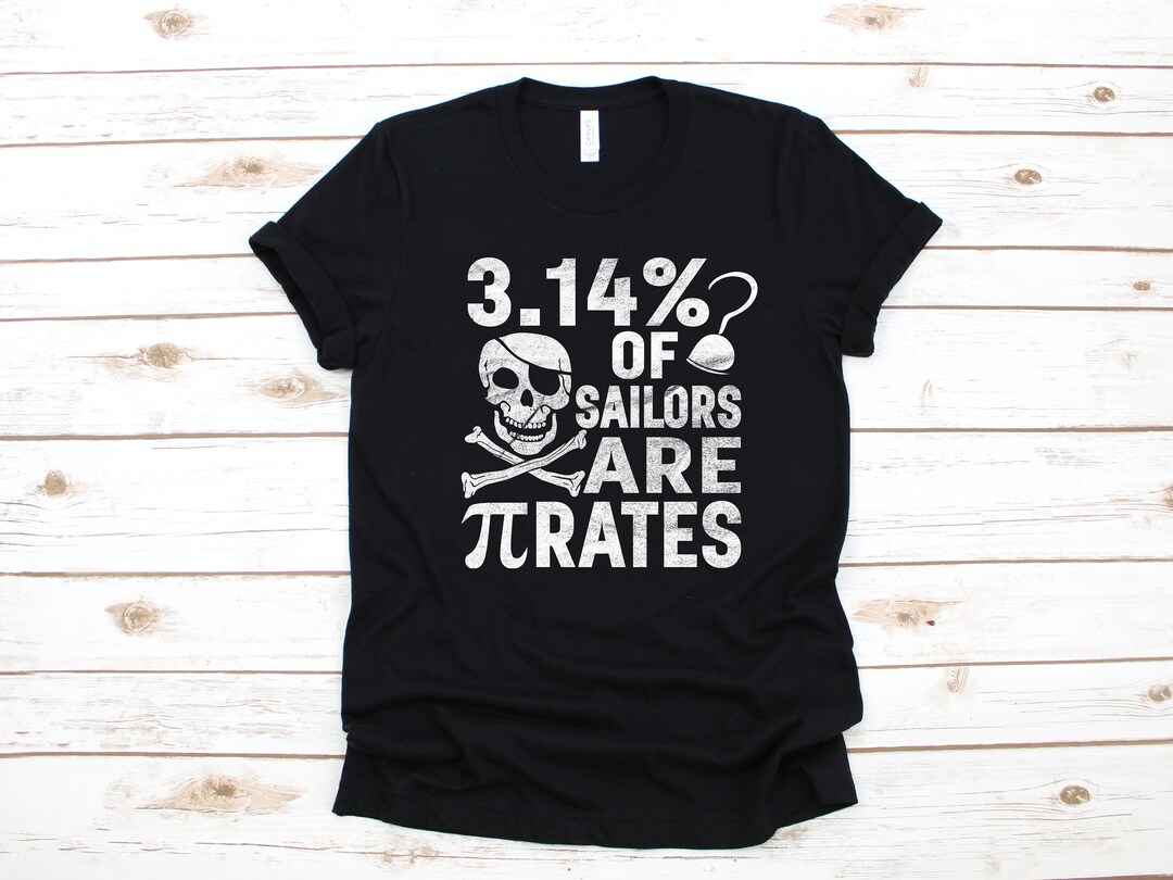 Pirate Sailor 3.14 Pi Day Joke Shirt | Funny Math Teacher Pun Gifts | T ...