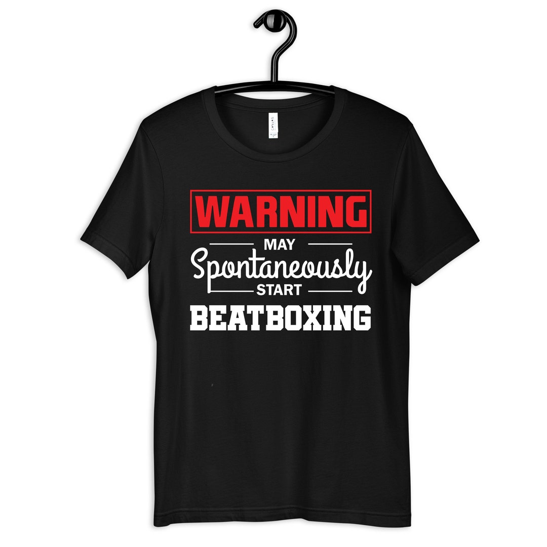 Warning Beatboxing Shirt, Funny Beatboxer T-shirt, Beatbox Tee, Women's ...
