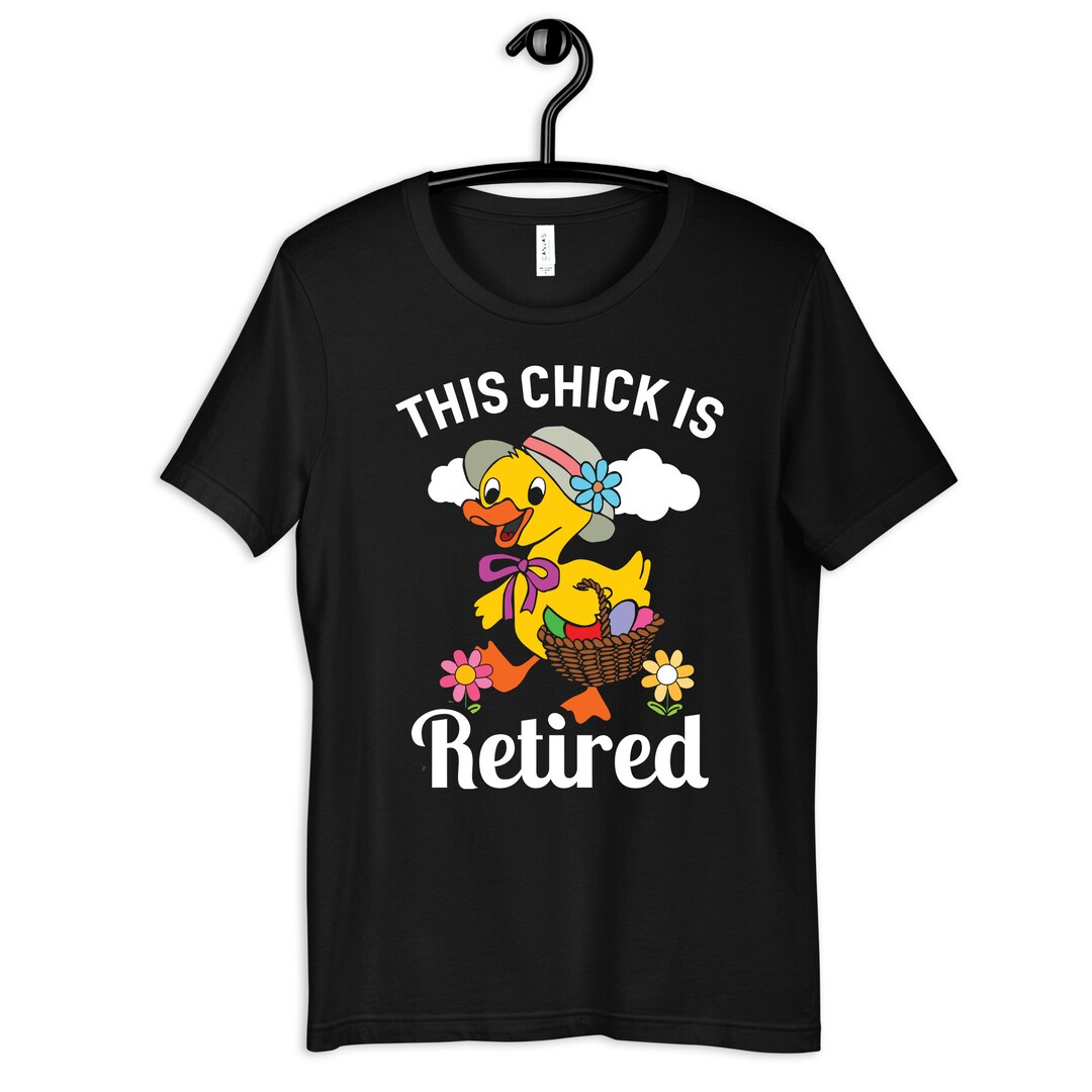This Chick is Retired Shirt, Women Retirement T-shirt, Coworker ...