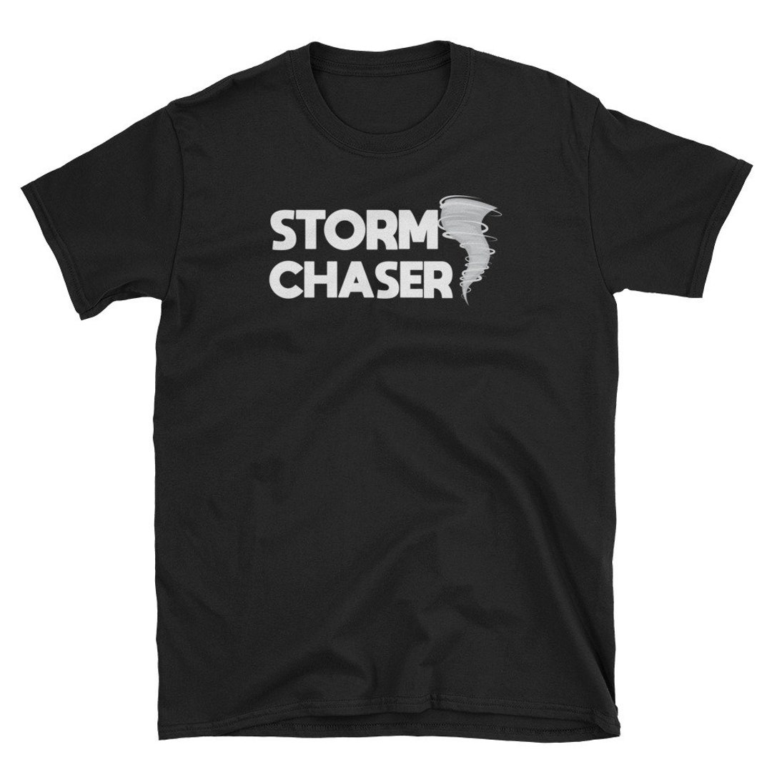 Storm Chaser Shirt Funny Weather T Shirt Meteorology Storm Cloud Gift ...