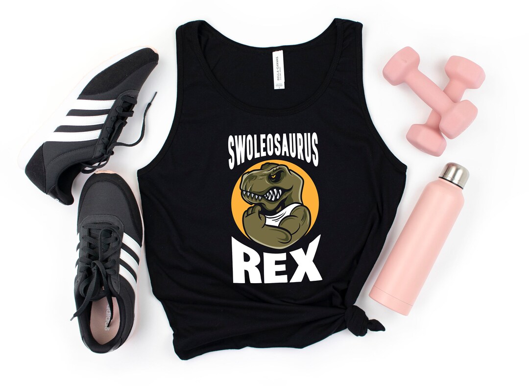 Swoleosaurus Rex Tank Top, Funny Dinosaur Fitness Tank Top, T Rex Funny ...
