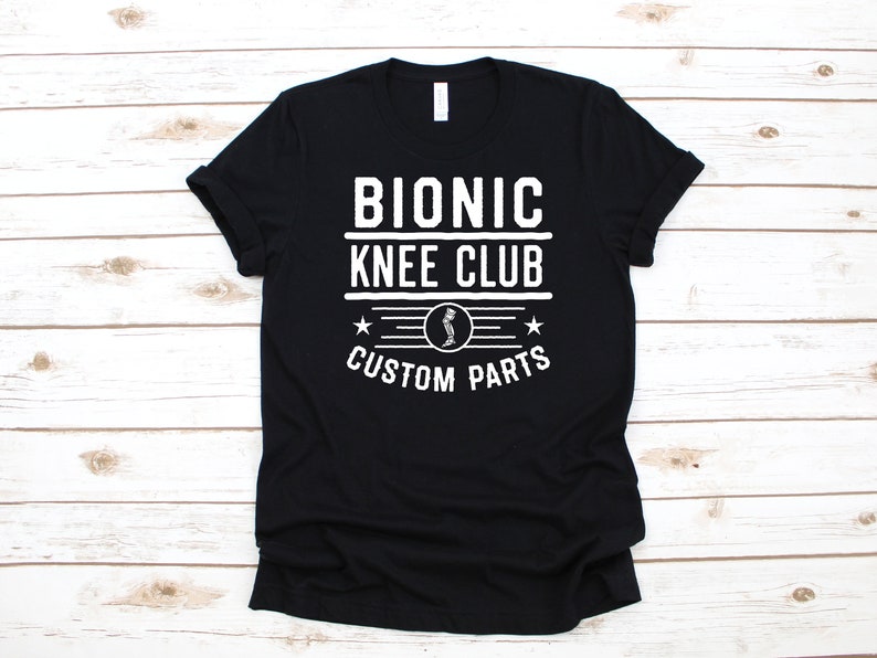 Bionic Knee Club T-shirt / Funny Surgery Gift / Knee - Etsy