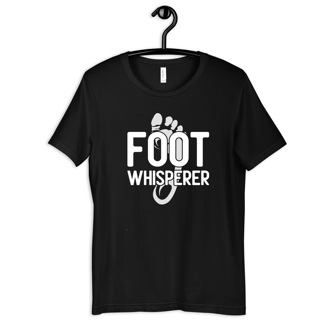 Podiatrist Foot Whisperer T-shirt, Medical Professional Tee, Foot ...
