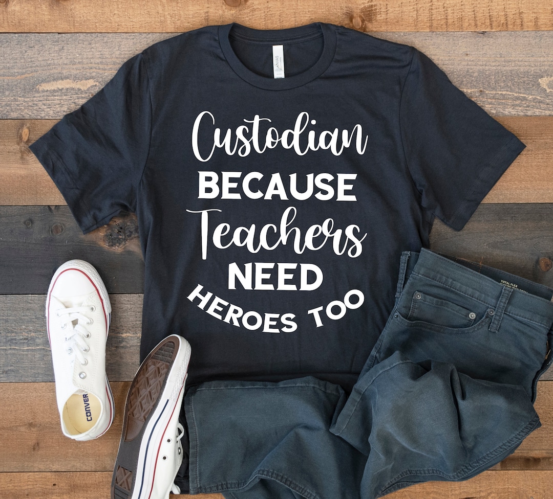 School Custodian Hero T-shirt, Funny Custodians Tank Top, Hoodie ...
